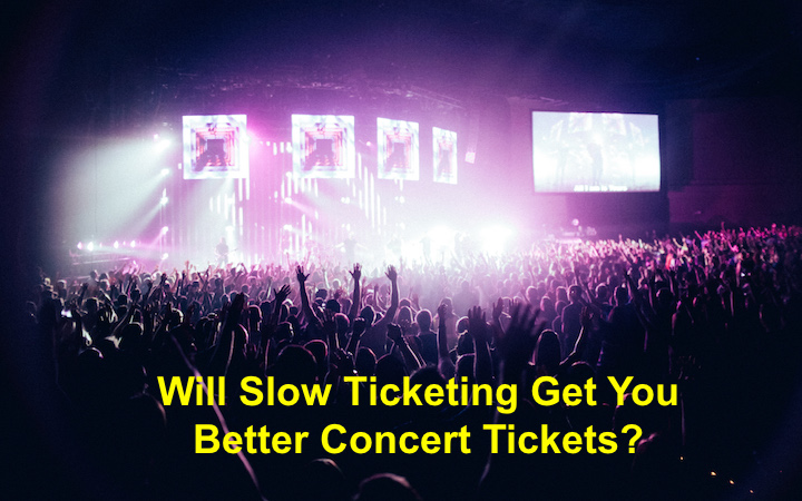 "Slow Ticketing" Taking The Scalpers Out Of The Ticket Market - Music 3 ...