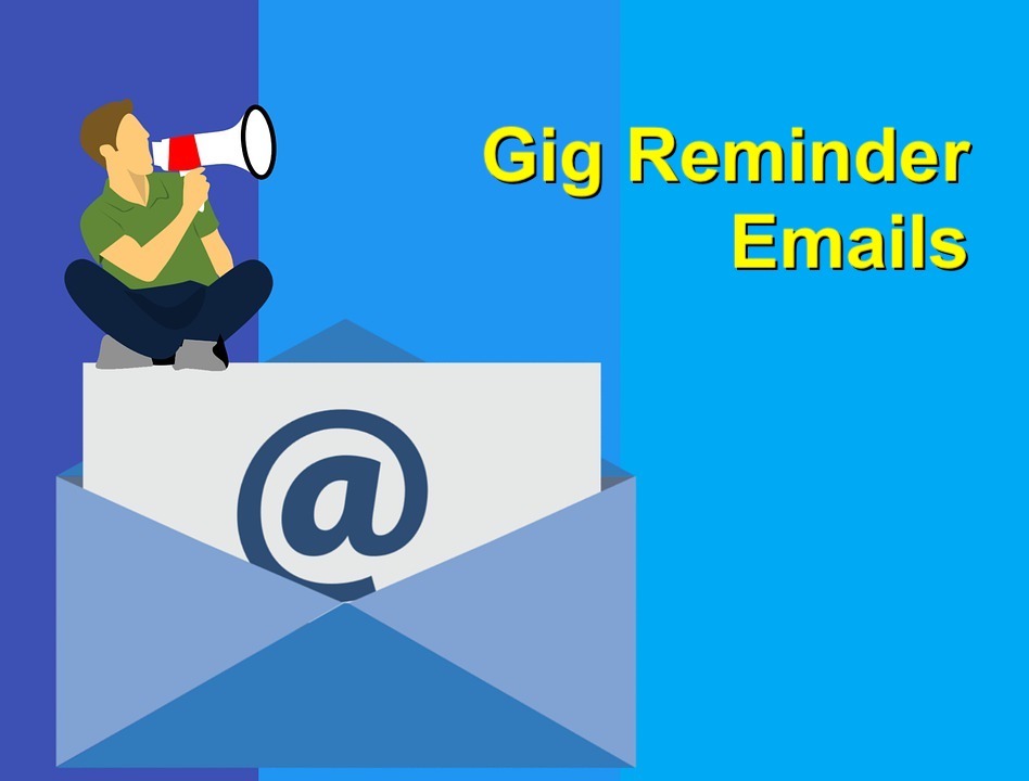 Want More People At Your Gigs? Don't Be Afraid To Send Gig Reminder ...