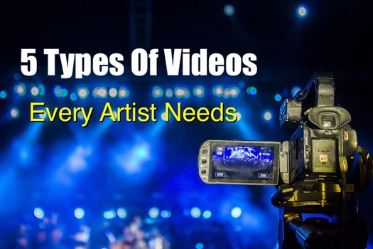 The 5 Types Of Videos Every Artist Needs - Music 3.0 Music Industry Blog