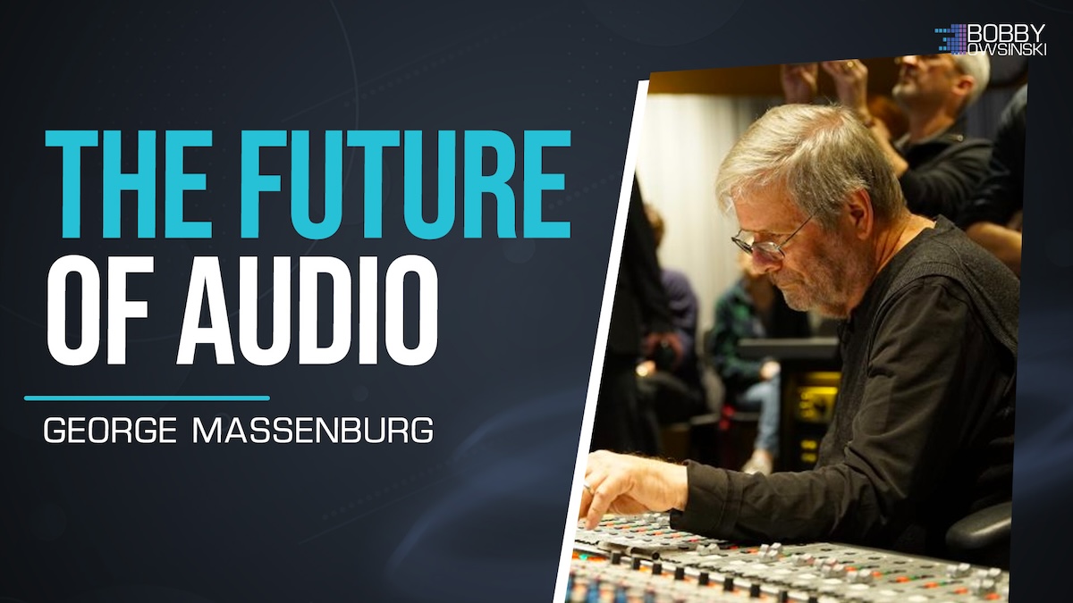 Legendary Engineer, Producer And Audio Gear Developer George Massenburg ...